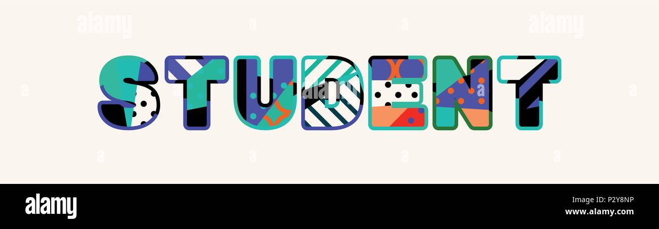 The word STUDENT concept written in colorful abstract typography ...