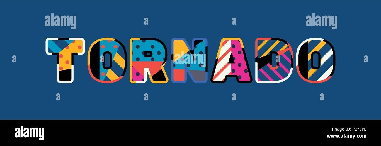 The word TORNADO concept written in colorful abstract typography ...