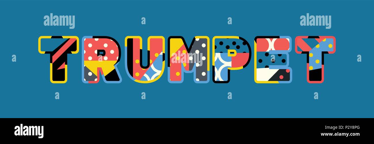 The word TRUMPET concept written in colorful abstract typography ...