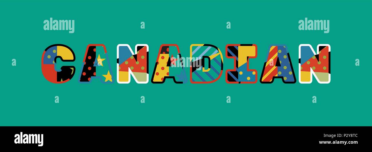 The word CANADIAN concept written in colorful abstract typography ...