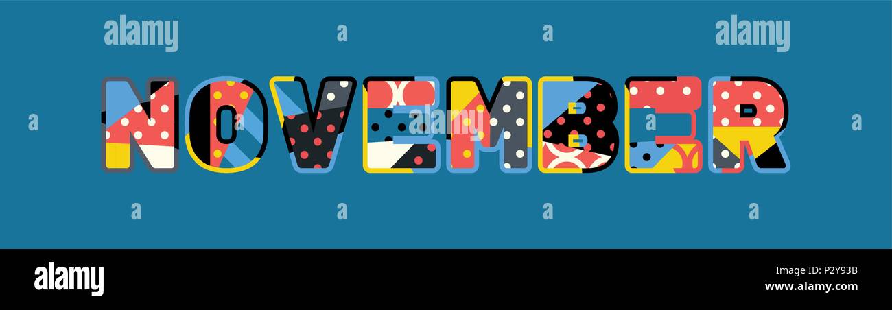 The word NOVEMBER concept written in colorful abstract typography ...