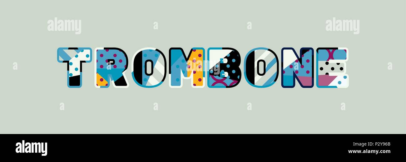 The word TROMBONE concept written in colorful abstract typography ...