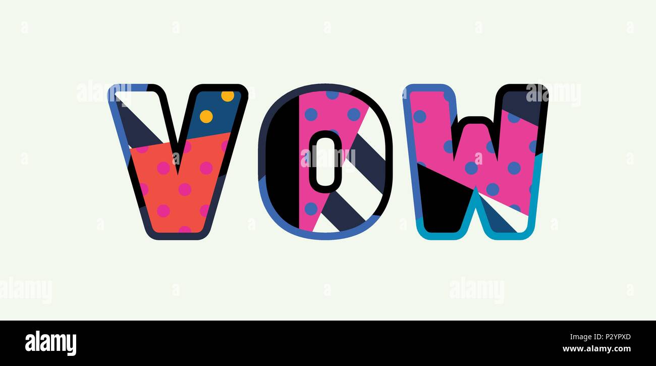 The word VOW concept written in colorful abstract typography. Vector ...