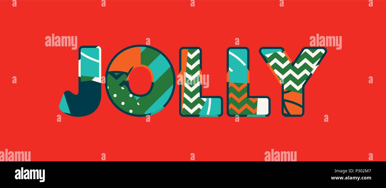 The word JOLLY concept written in colorful abstract typography. Vector ...