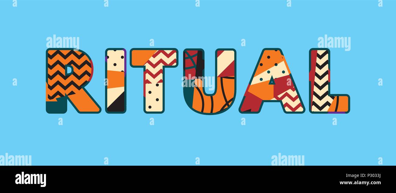 The word RITUAL concept written in colorful abstract typography. Vector ...
