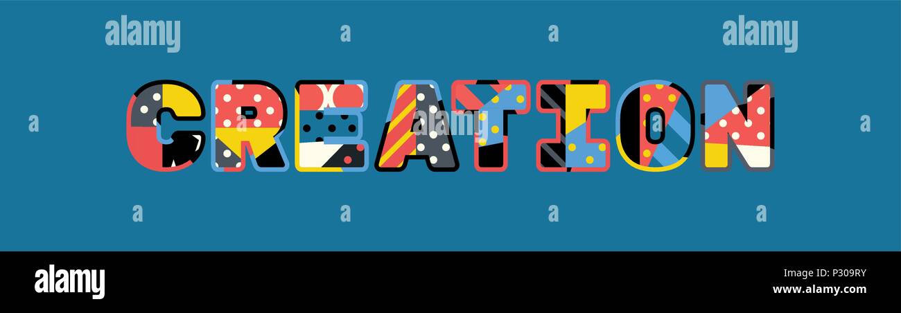 The word CREATION concept written in colorful abstract typography ...