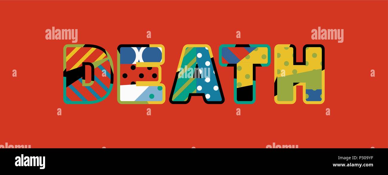 The word DEATH concept written in colorful abstract typography. Vector ...