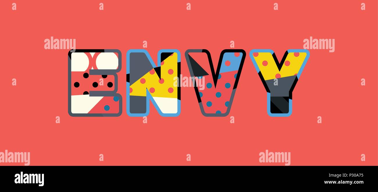 The word ENVY concept written in colorful abstract typography. Vector ...