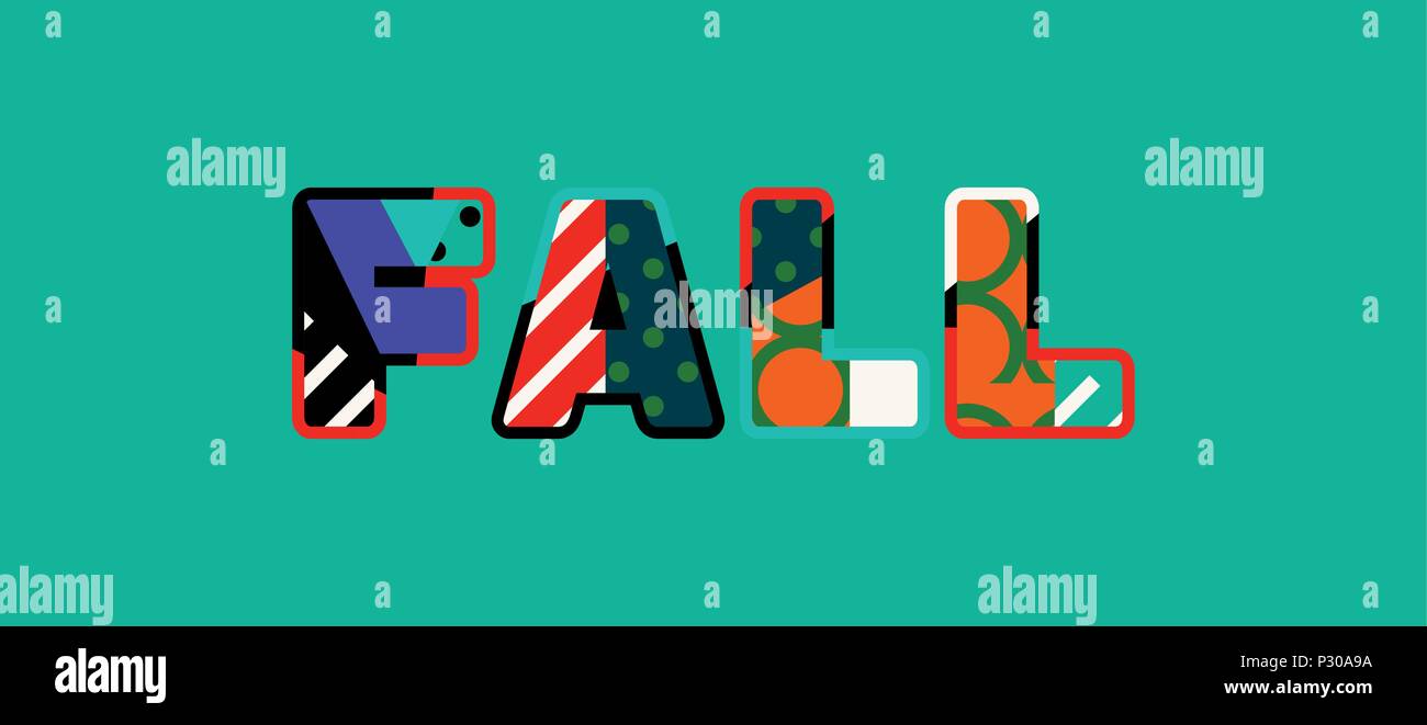 The word FALL concept written in colorful abstract typography. Vector ...