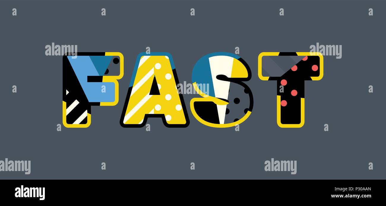 The word FAST concept written in colorful abstract typography. Vector ...