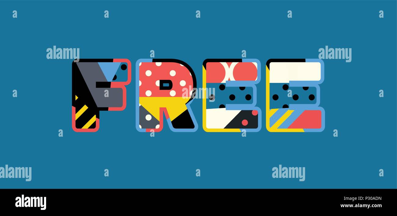 The word FREE concept written in colorful abstract typography. Vector ...