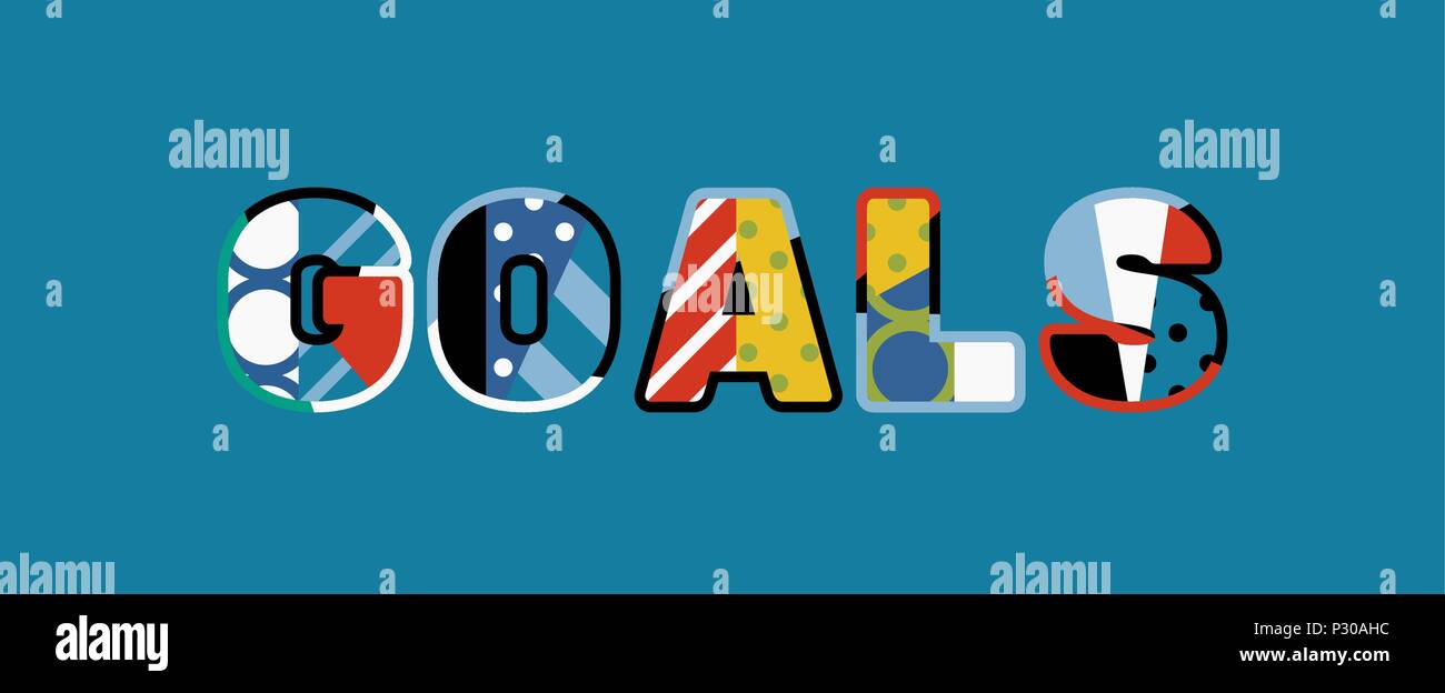 The word GOALS concept written in colorful abstract typography. Vector ...