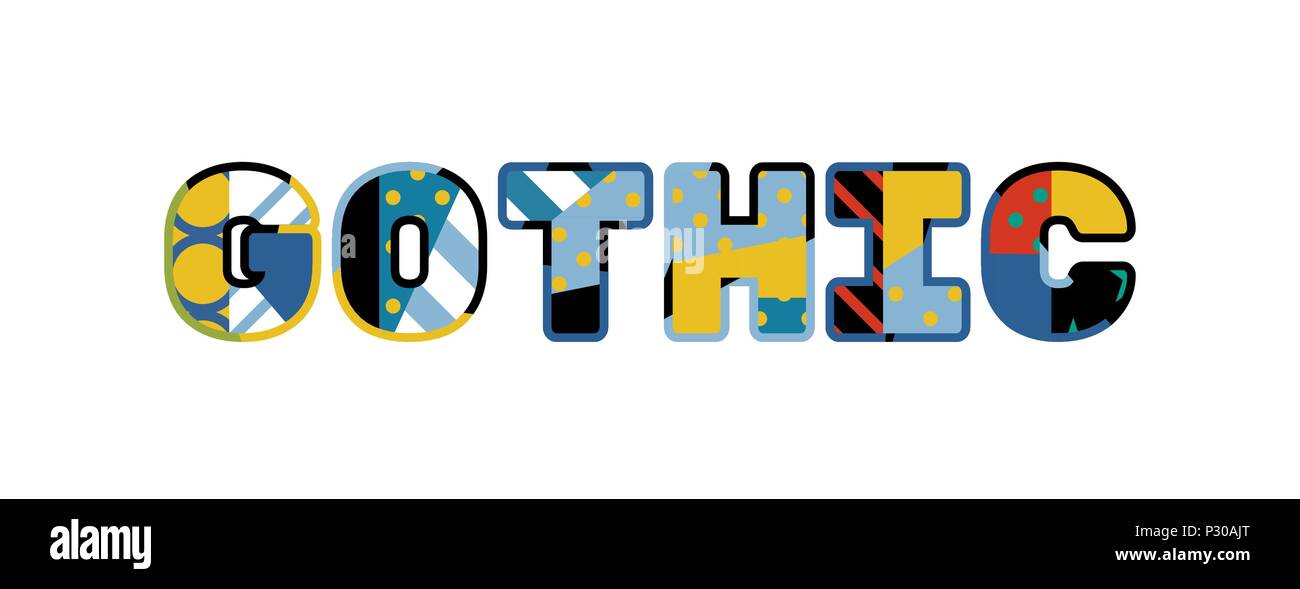 The word GOTHIC concept written in colorful abstract typography. Vector ...