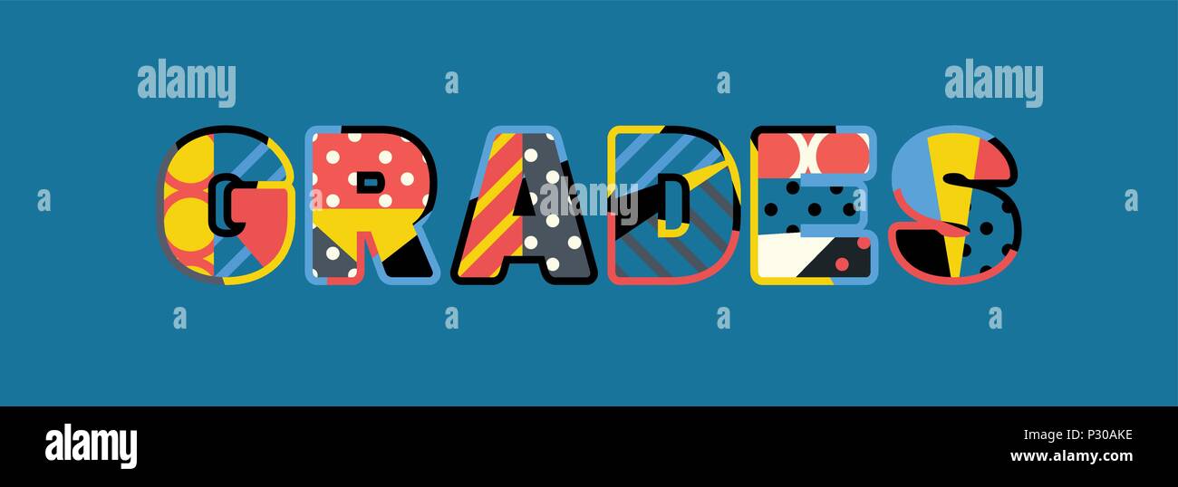 The word GRADES concept written in colorful abstract typography. Vector ...