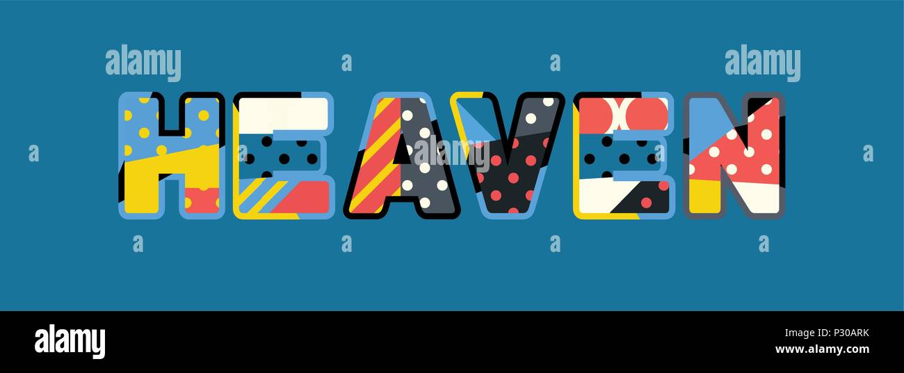 The word HEAVEN concept written in colorful abstract typography. Vector ...