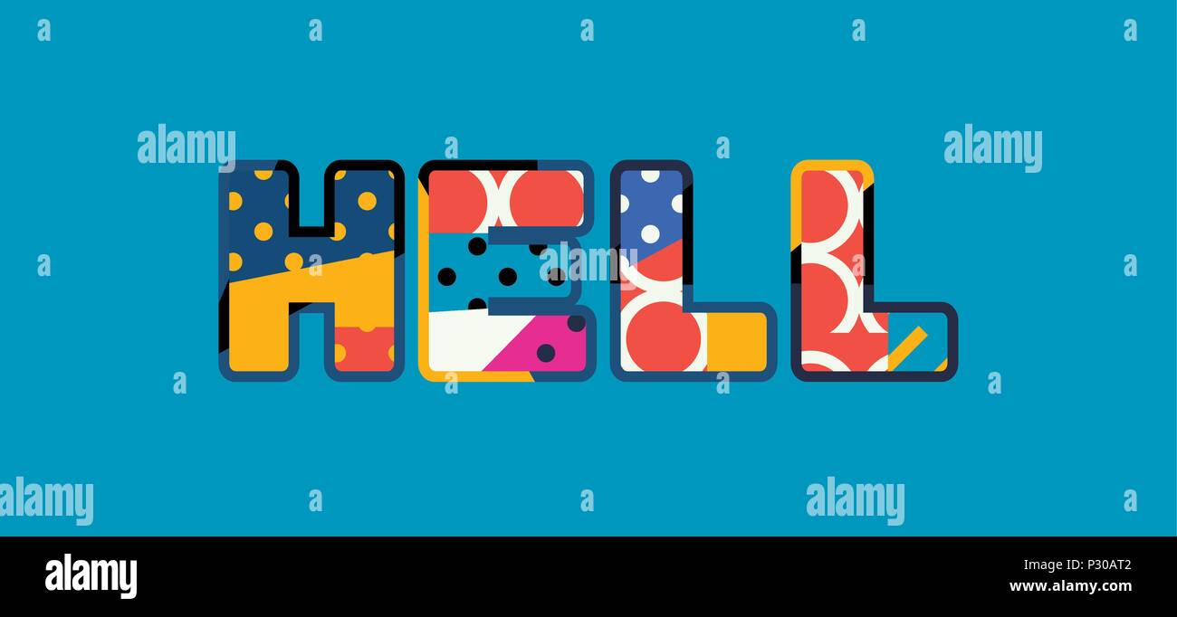 The word HELL concept written in colorful abstract typography. Vector ...