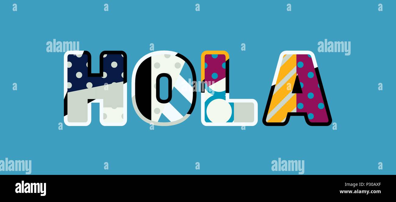 The word HOLA concept written in colorful abstract typography. Vector ...
