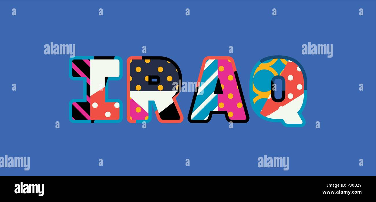 The word IRAQ concept written in colorful abstract typography. Vector ...