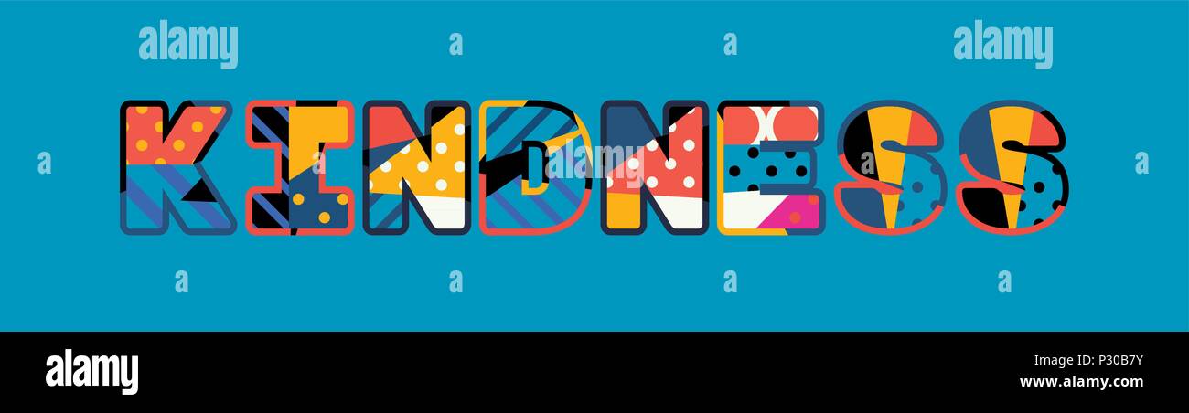 The word KINDNESS concept written in colorful abstract typography ...