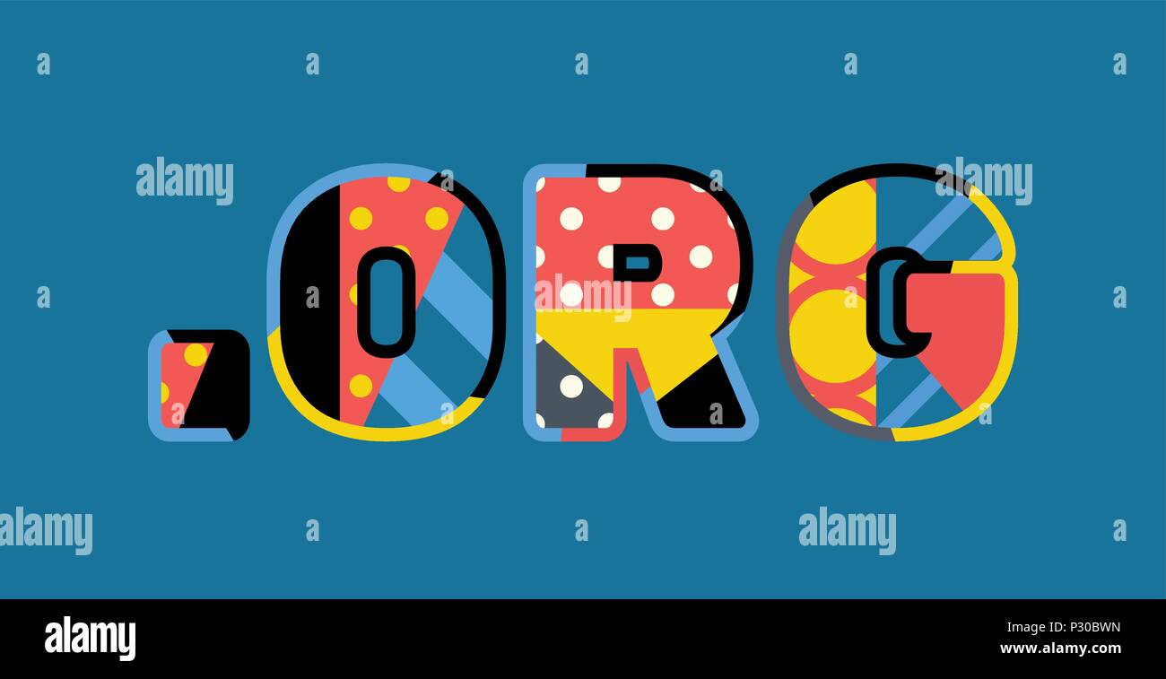 The word DOT ORG concept written in colorful abstract typography ...