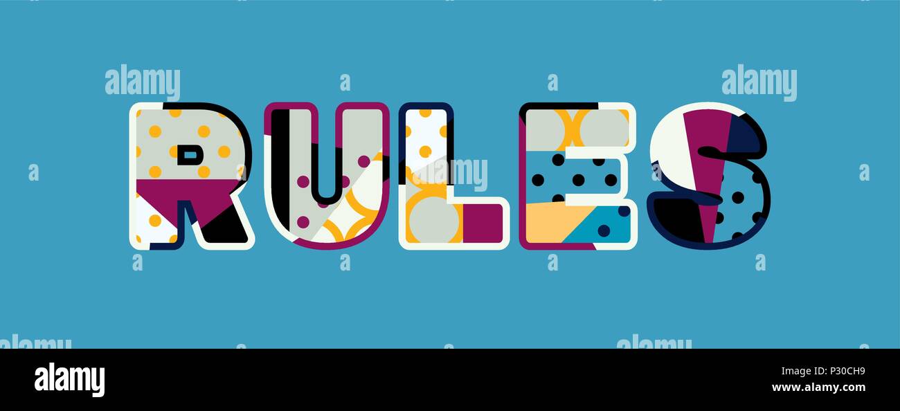 The word RULES concept written in colorful abstract typography. Vector ...