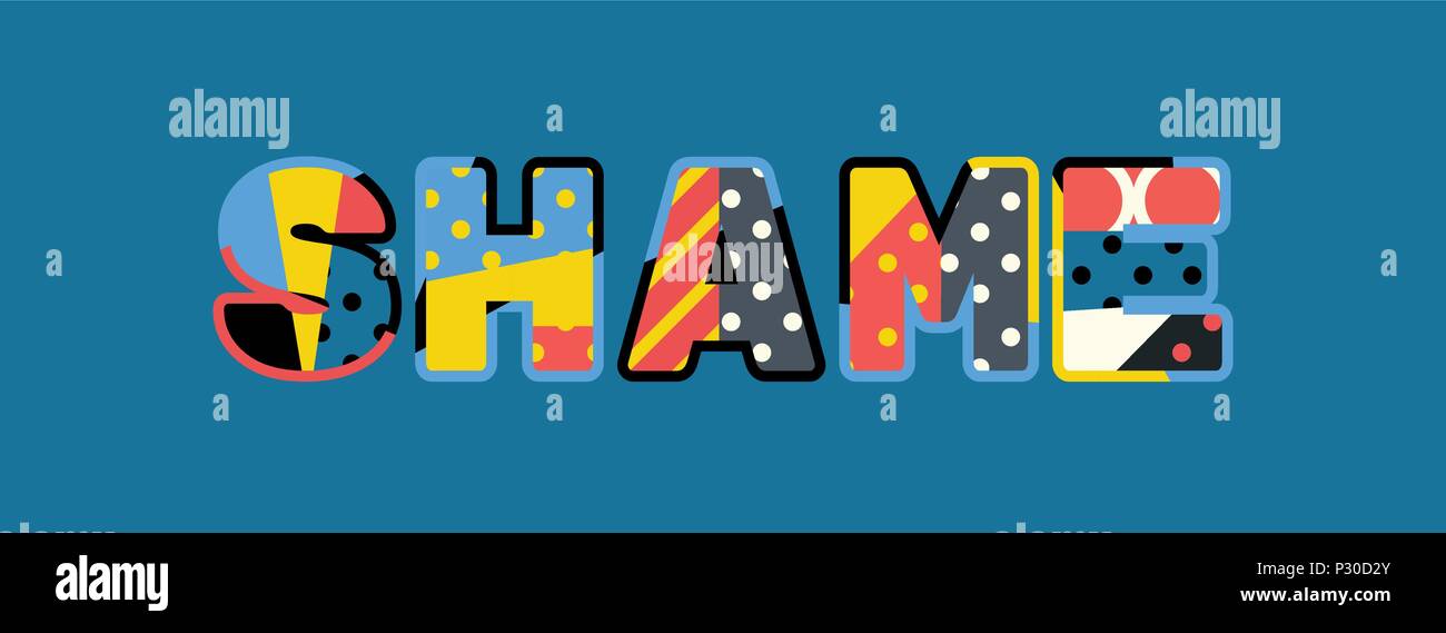 The word SHAME concept written in colorful abstract typography. Vector ...
