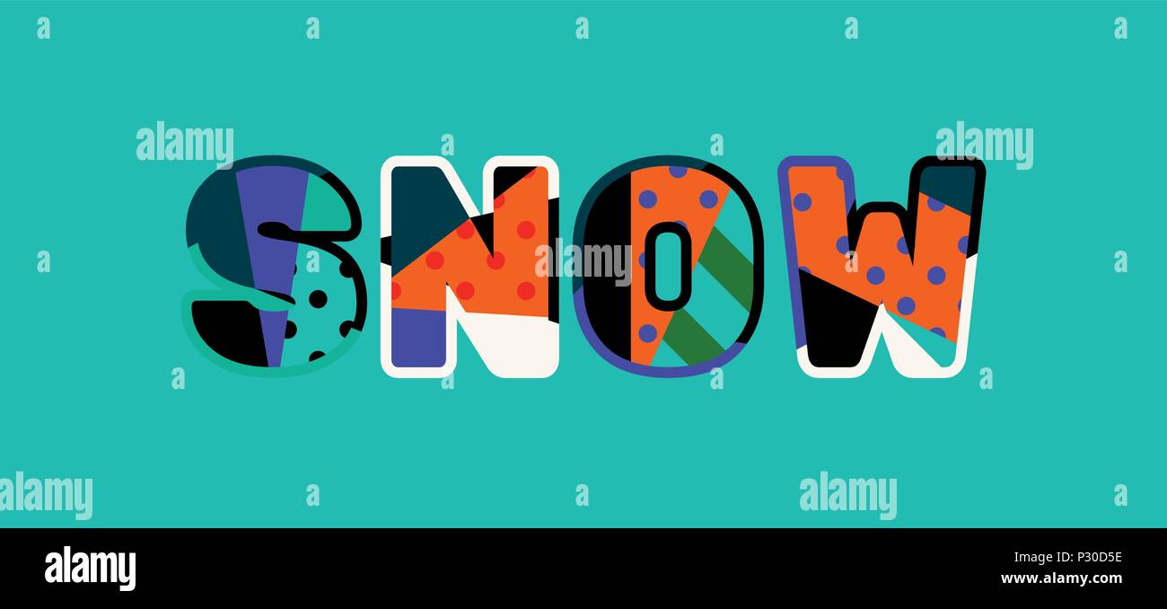 The word SNOW concept written in colorful abstract typography. Vector ...