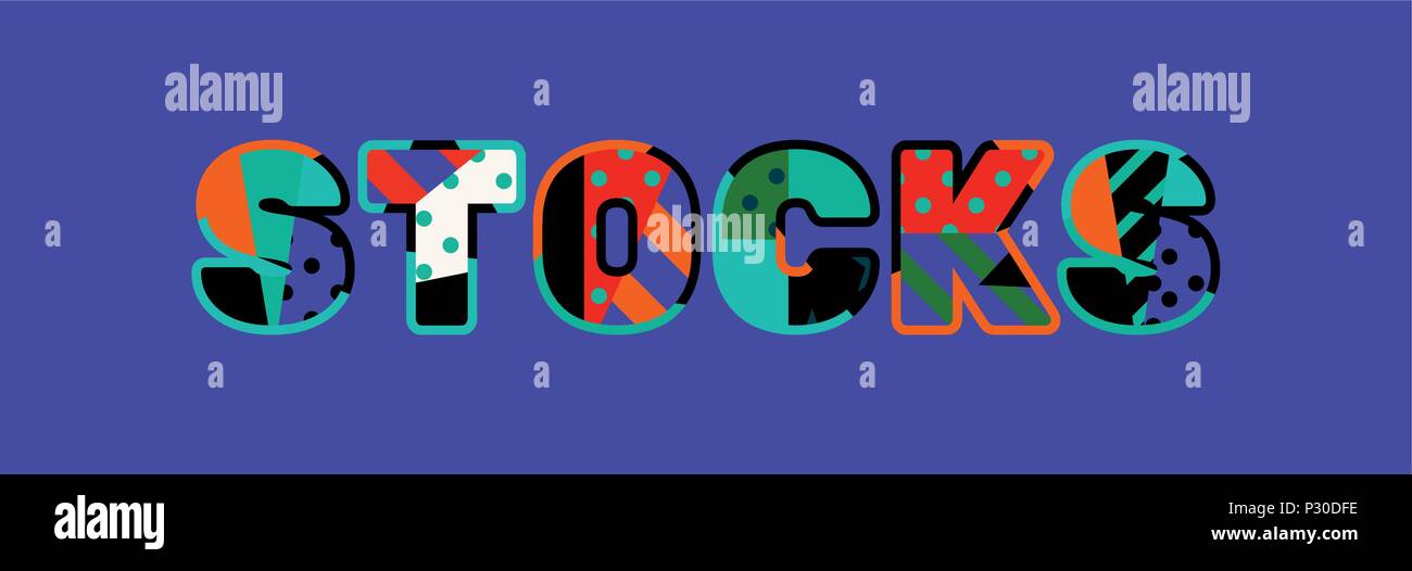 The word STOCKS concept written in colorful abstract typography. Vector ...