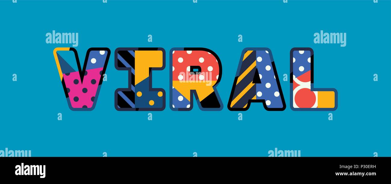 The word VIRAL concept written in colorful abstract typography. Vector ...