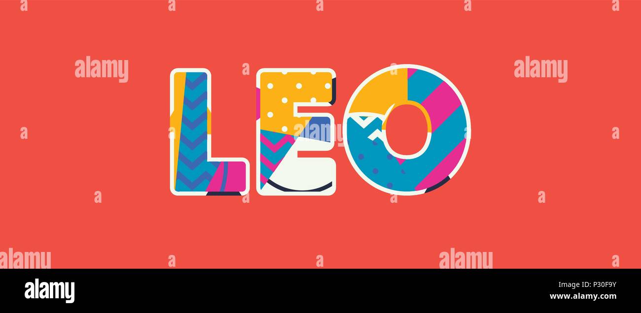 The word LEO concept written in colorful abstract typography. Vector ...