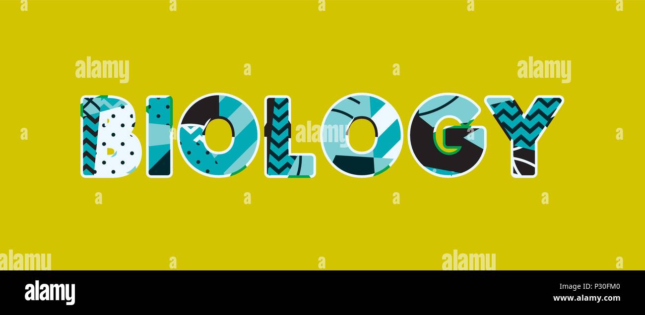 The word BIOLOGY concept written in colorful abstract typography ...