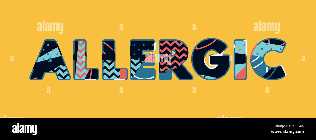 The word Allergic concept written in colorful abstract typography ...