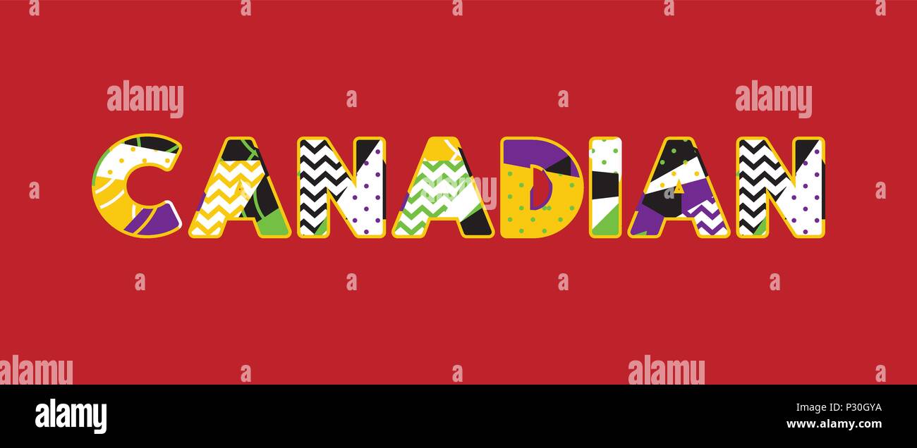 The word CANADIAN concept written in colorful abstract typography ...