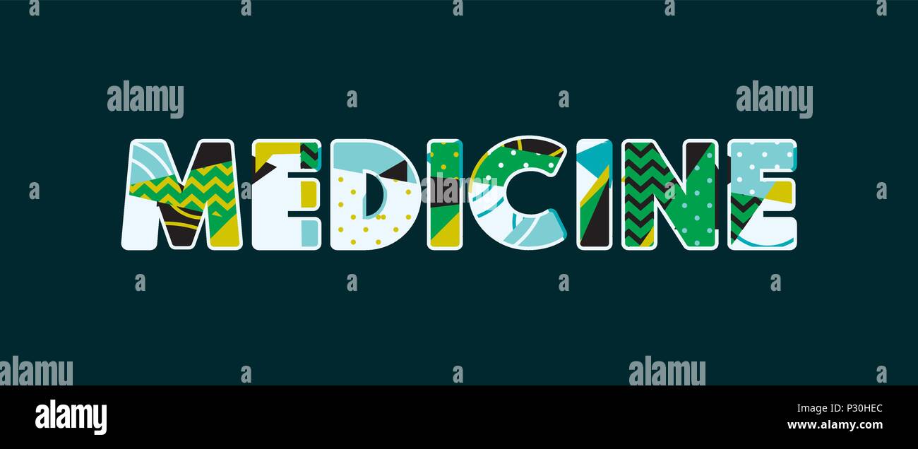 The word MEDICINE concept written in colorful abstract typography ...