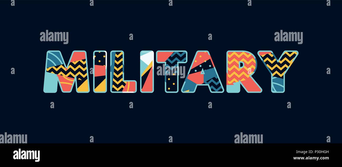 The word MILITARY concept written in colorful abstract typography ...