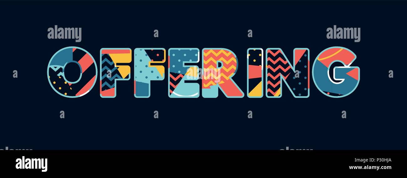 The word OFFERING concept written in colorful abstract typography ...