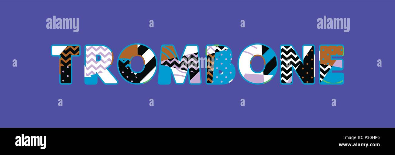The word TROMBONE concept written in colorful abstract typography ...