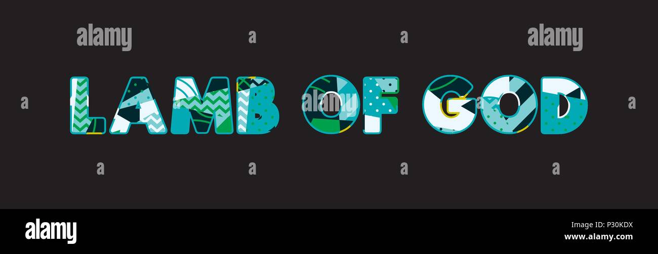 The words LAMB OF GOD concept written in colorful abstract typography ...
