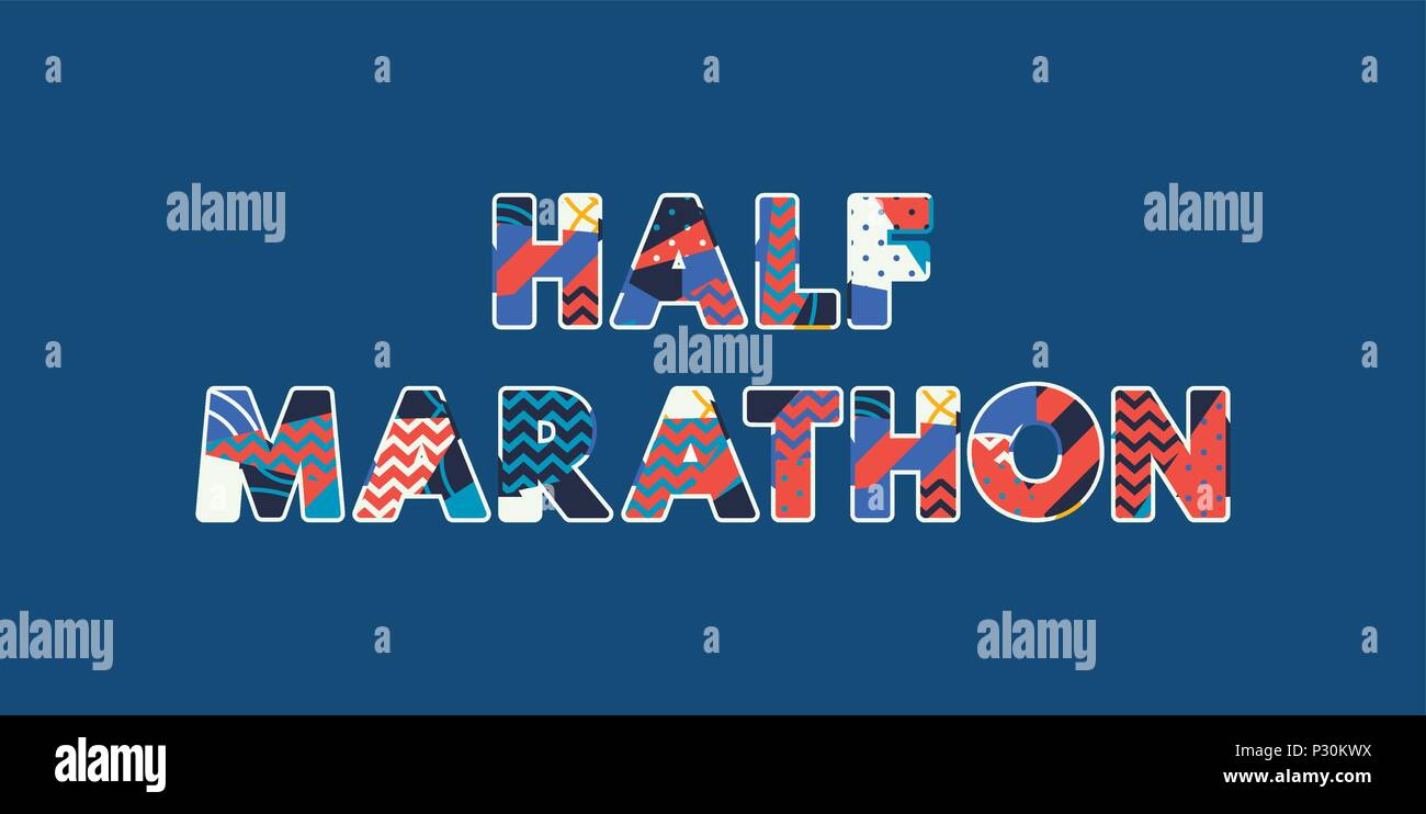 The word HALF MARATHON concept written in colorful abstract typography ...