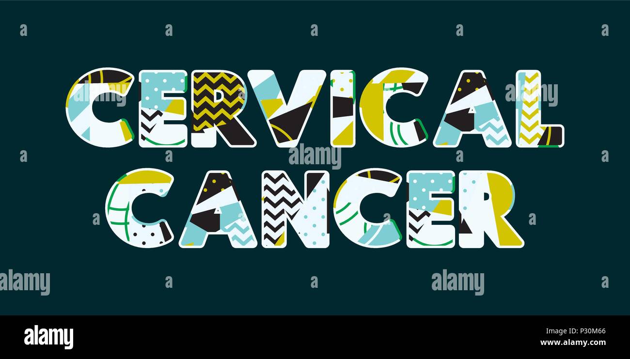 The word CERVICAL CANCER concept written in colorful abstract ...