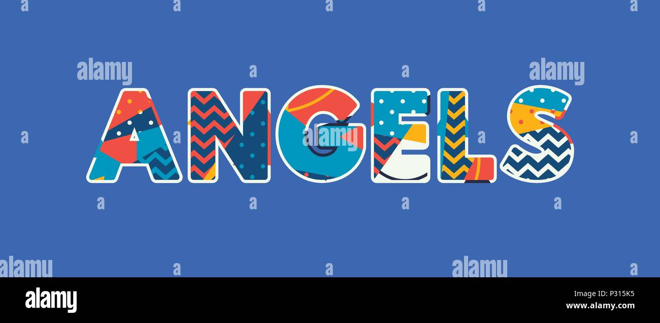 The word ANGELS concept written in colorful abstract typography. Vector ...
