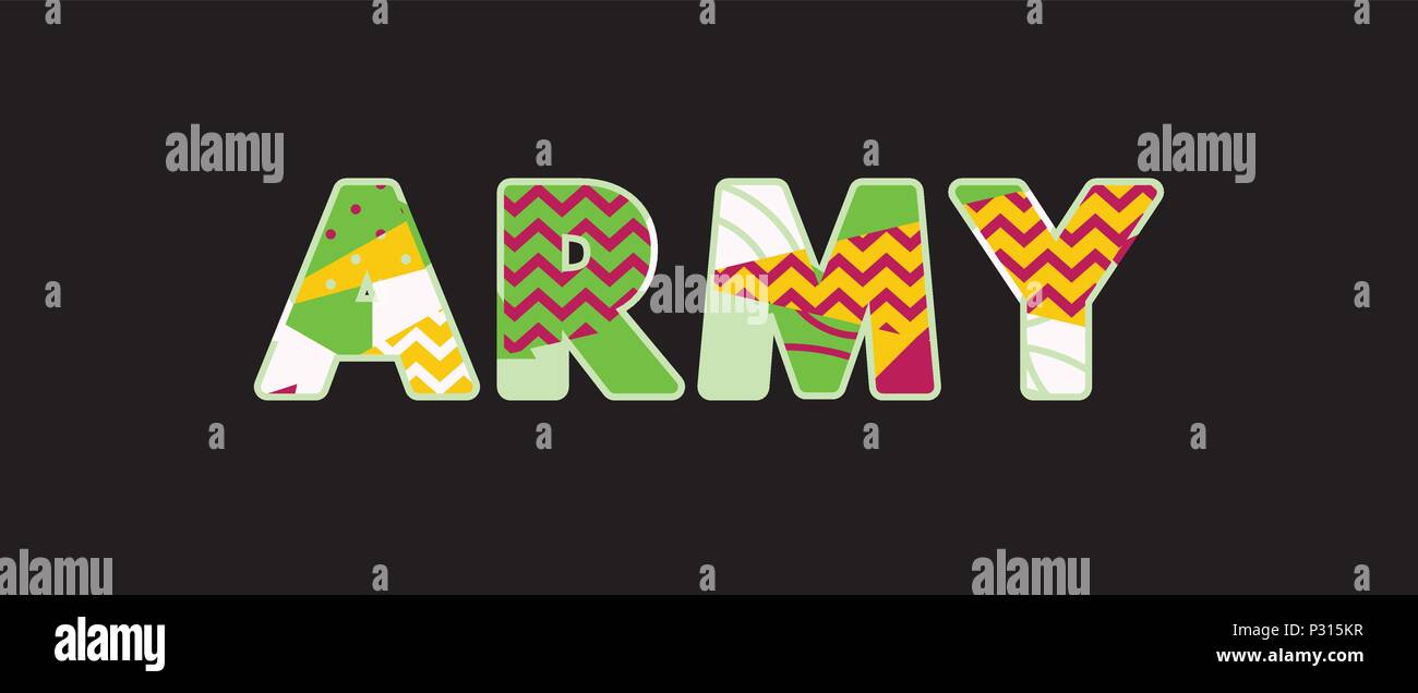 The word ARMY concept written in colorful abstract typography. Vector ...