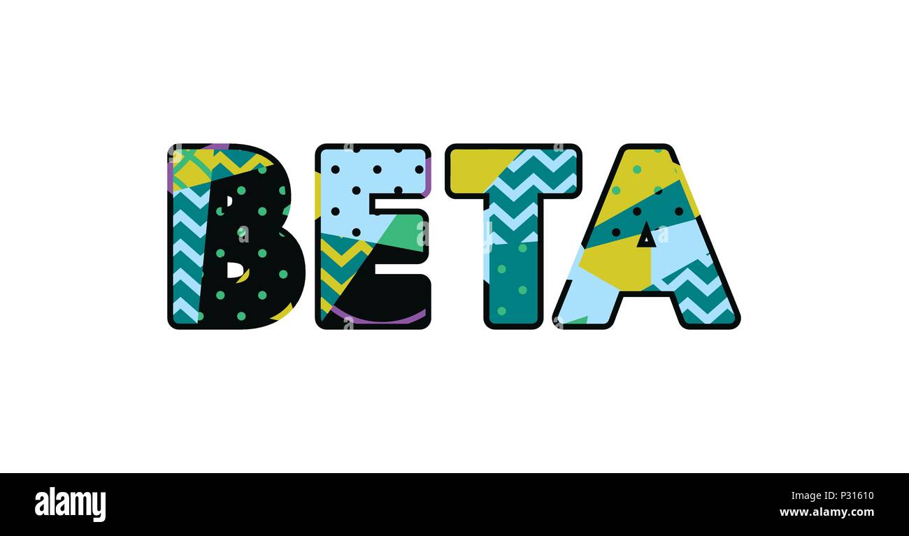 The word BETA concept written in colorful abstract typography. Vector ...