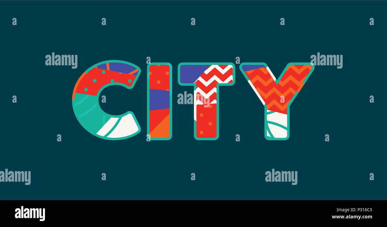 The word CITY concept written in colorful abstract typography. Vector ...