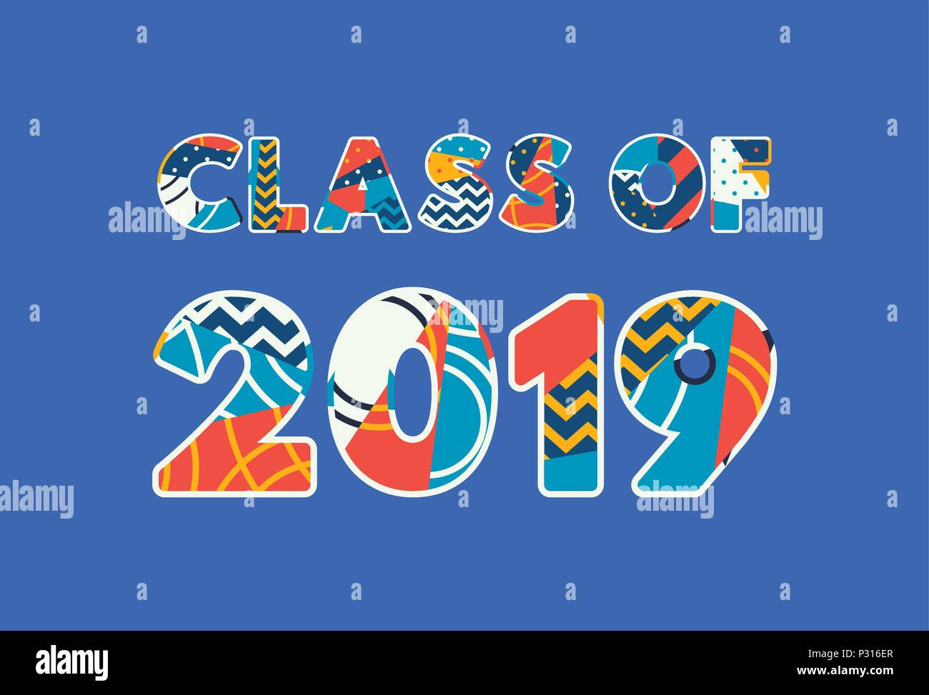 The words CLASS OF 2019 concept written in colorful abstract typography ...