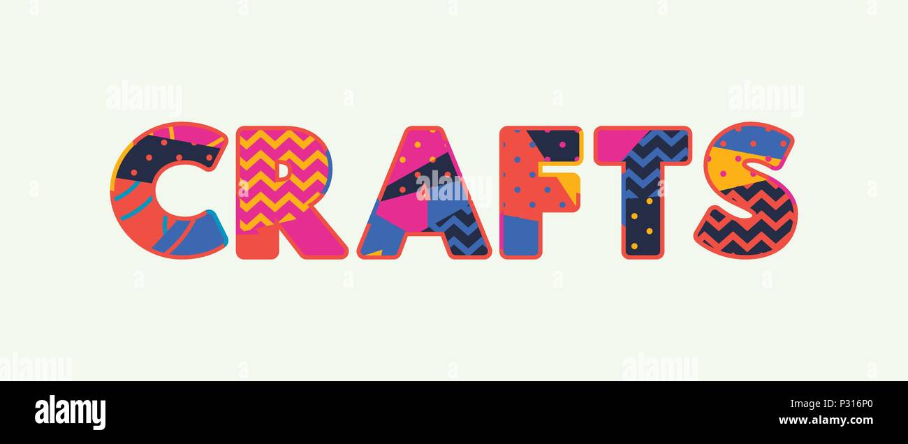 The word CRAFTS concept written in colorful abstract typography. Vector ...