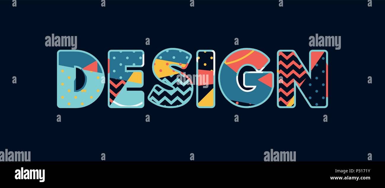 The word DESIGN concept written in colorful abstract typography. Vector ...