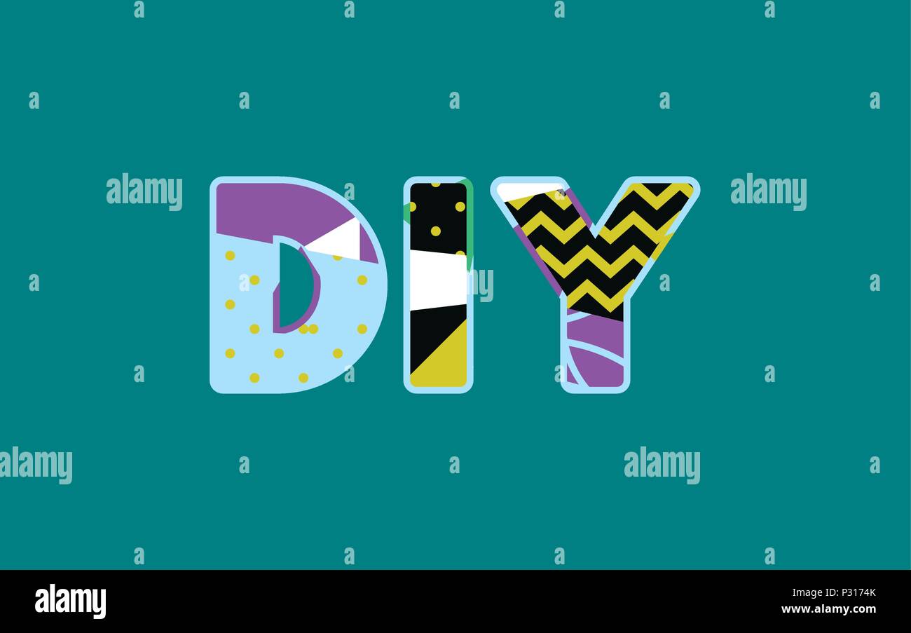 The word DIY concept written in colorful abstract typography. Vector ...