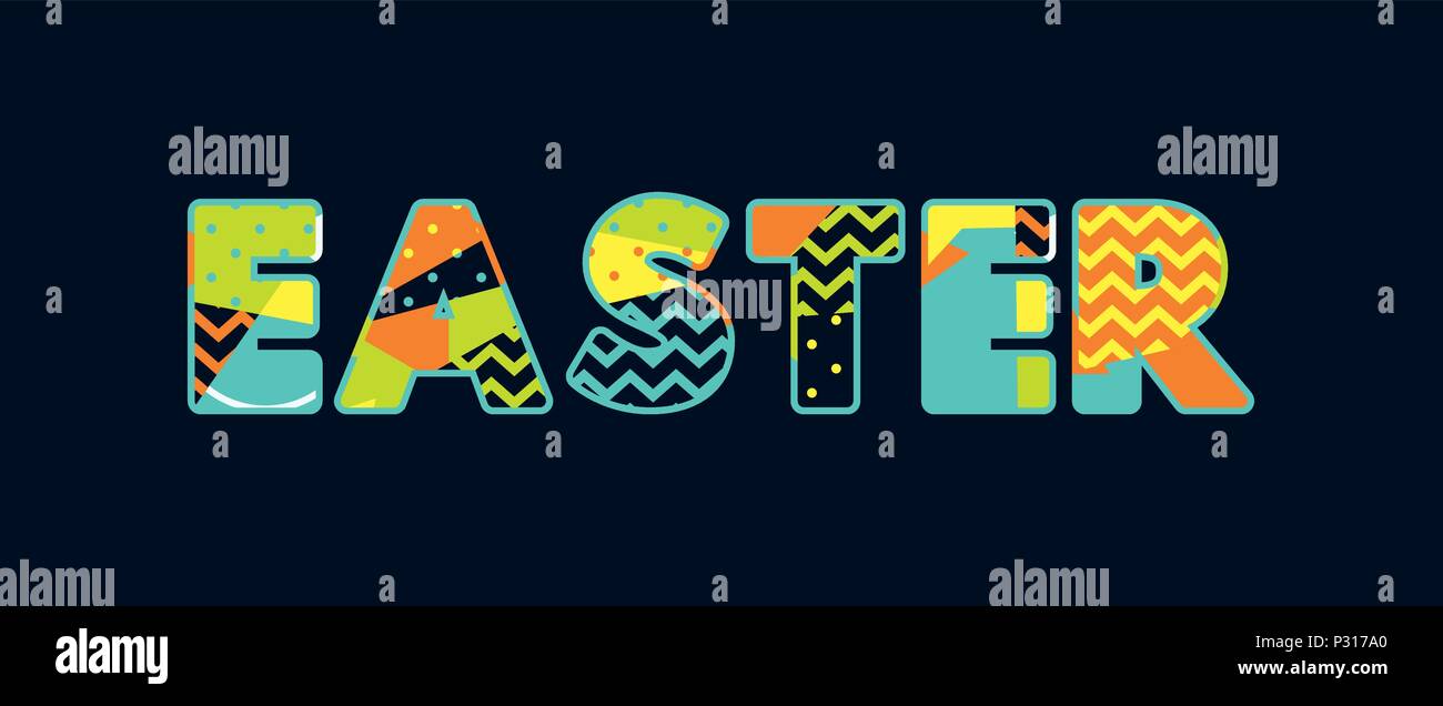 The word EASTER concept written in colorful abstract typography. Vector ...