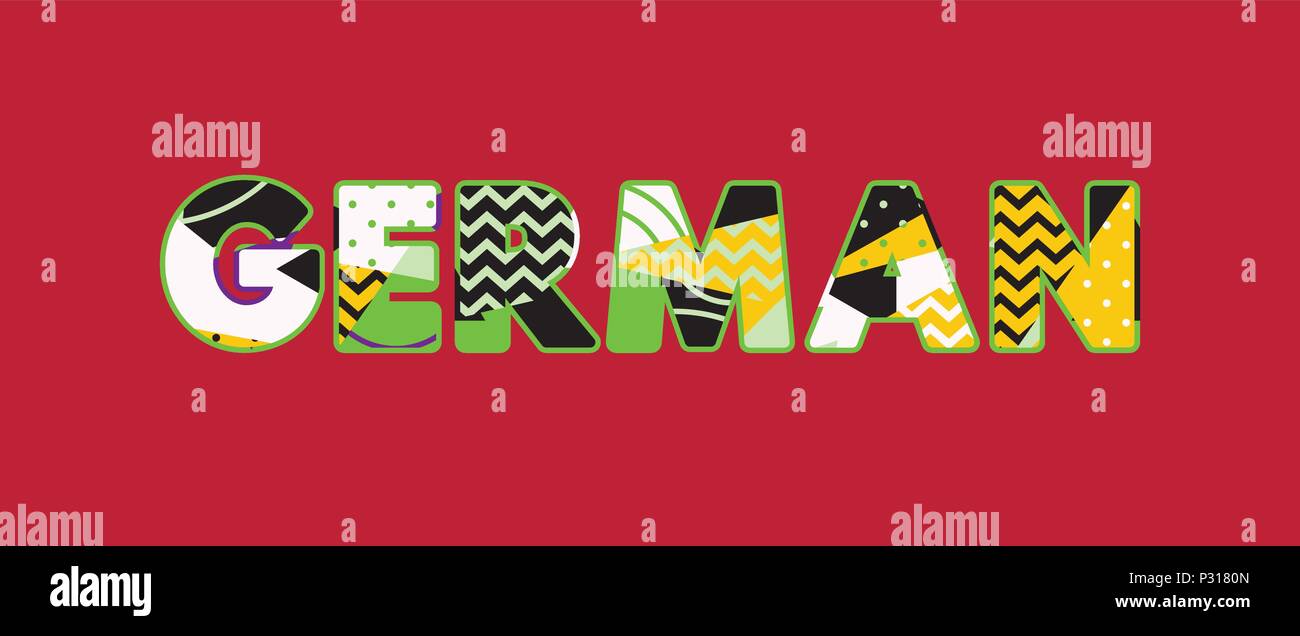 The word GERMAN concept written in colorful abstract typography. Vector ...